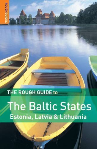 Rough Guide to the Baltic States - Estonia, Latvia and Lithuania by ...