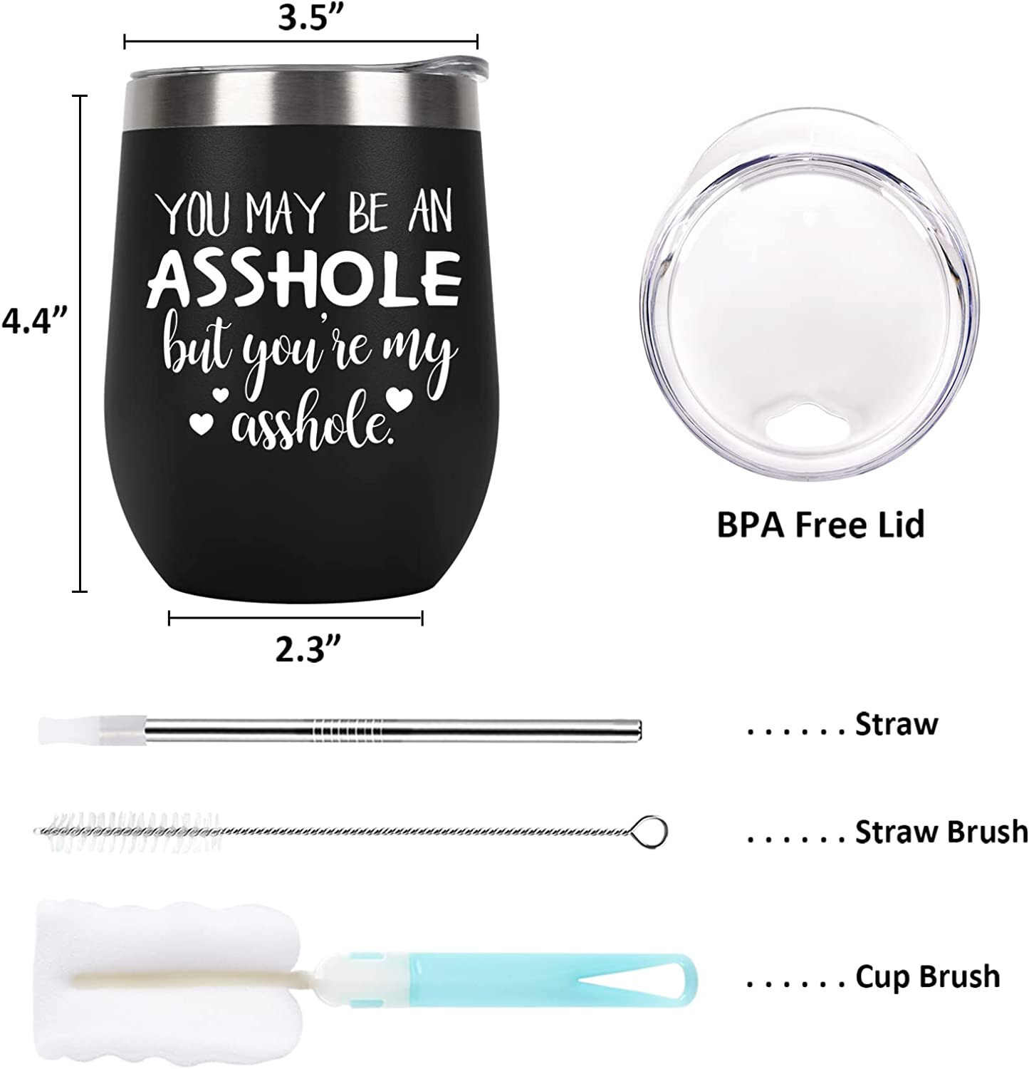 NEW you may be an ******* but you're my as**ole Stainless Steel Wine ...