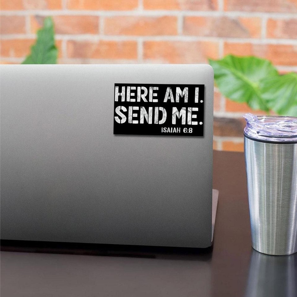 Here I Am, Send Me Christian Sticker - Isaiah 6:8 Bible Verse Quote ...