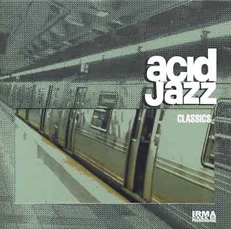 Acid Jazz Classics by Various Artists (CD, Feb-1998, Irma Records (USA ...