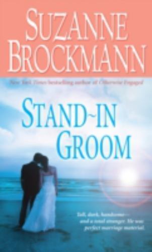 Stand-in Groom by Suzanne Brockmann 9780553593129| eBay