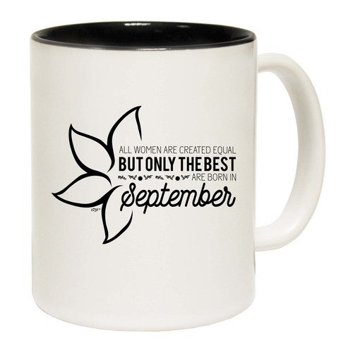 September Birthday All Women Are Created Equal Funny Mugs Novelty ...