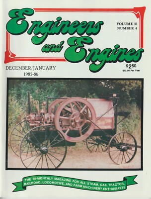 Engineers & Engines Magazine Volume 31 Number 4 December/January 1985 ...