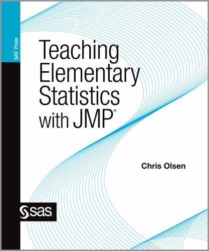 Teaching Elementary Statistics with JMP by Chris Olsen (2012, Trade Paperback) for sale online ...
