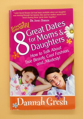 8 Great Dates for Moms and Daughters: 0736930140, New Paperback, Dannah ...