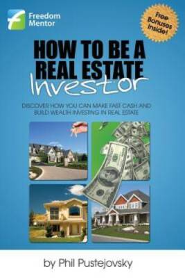 How to be a Real Estate Investor - Paperback By Pustejovsky, Phil ...
