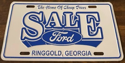 Sale Ford Dealership Booster License Plate Ringgold Georgia Home of ...
