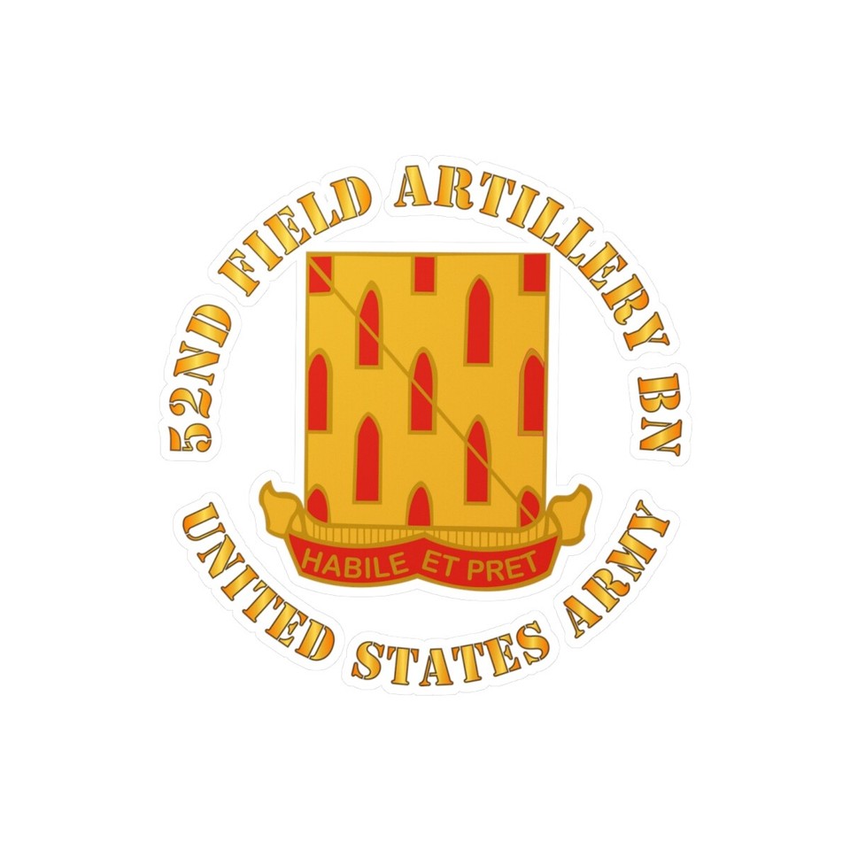 Kiss-Cut Vinyl - 52nd Field Artillery Battalion - US Army | eBay