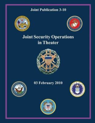 Joint Security Operations In Theater: 03 February 2010 9781482663990| eBay