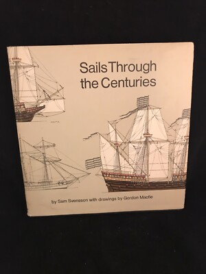Sails Through the Centuries Hardcover Sam Svensson 1962 Boating | eBay