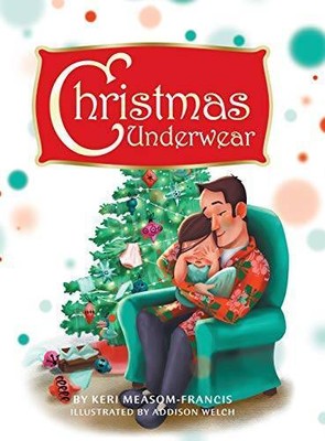Christmas Underwear - Hardcover By Measom-Francis, Keri - GOOD ...