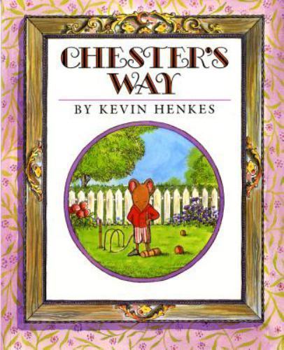 Chester's Way by Henkes, Kevin 9780688154721| eBay