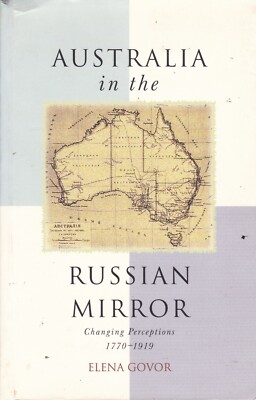 AUSTRALIA IN THE RUSSIAN MIRROR history soviet union foreign public ...