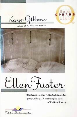 Ellen Foster by Kaye Gibbons / 1997 Trade Paperback / Southern Classic ...