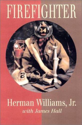 Firefighter by Herman Williams and Herman Williams Jr. (2003, Trade ...