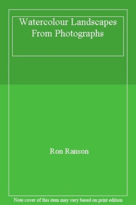Watercolour Landscapes from Photographs By Ron RANSON. 978000413 | eBay