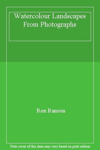Watercolour Landscapes from Photographs By Ron RANSON. 978000413 | eBay
