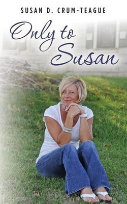 Only to Susan by Susan D. Crum Vance (English) Paperback Book ...