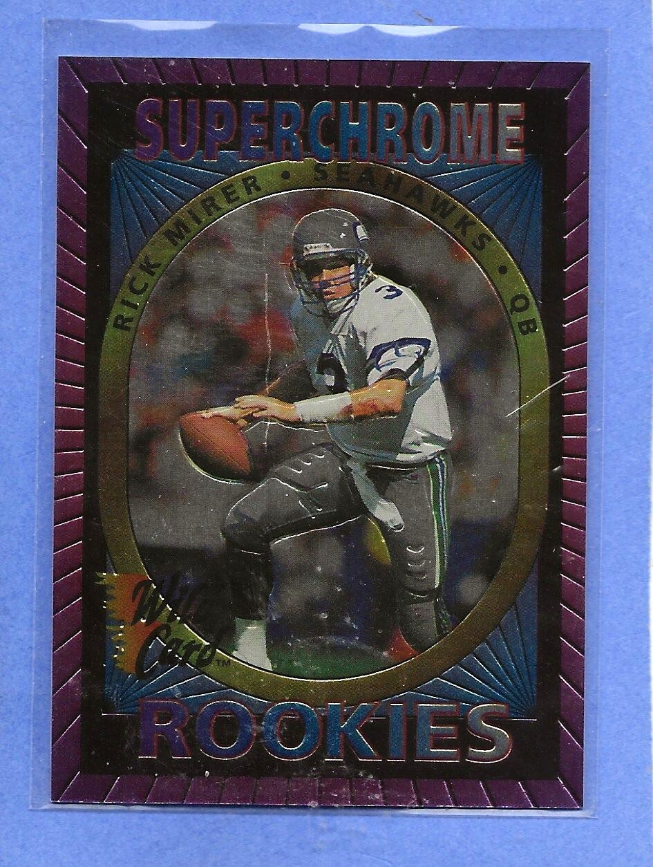 RICK MIRER - 1993 Wild Card Superchrome "Rookie" - #46 - Seahawks | eBay