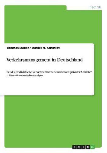 Verkehrsmanagement in Deutschland by Daniel N. Schmidt, Thomas Duker ...