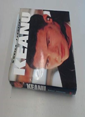 Keanu By Sheila Johnston 9780283063015 | eBay
