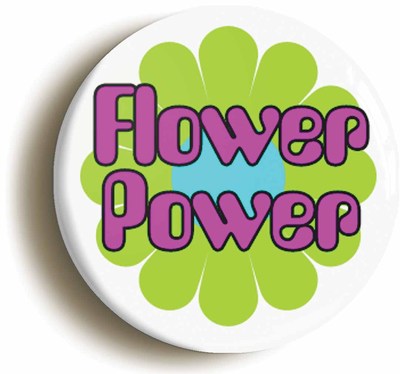FLOWER POWER BADGE BUTTON PIN (1inch/25mm diameter) HIPPIE SIXTIES ...
