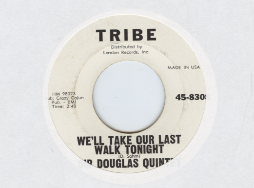 SIR DOUGLAS QUINTET . She's About A Mover . We'll Take .45 rpm ...