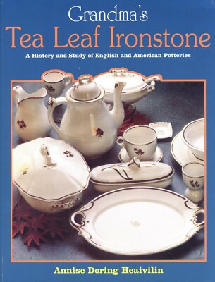 American English Tea Leaf Ironstone – Types Makers Marks Etc. / Book ...