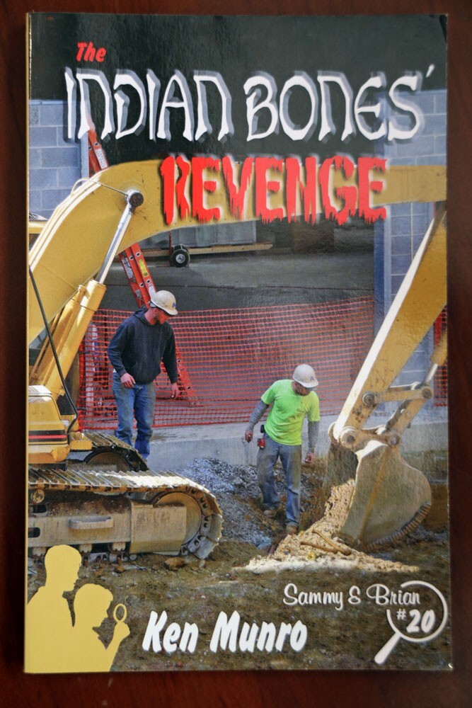 The Indian Bones' Revenge by Ken Munro 2008 Paperback Sammy & Brian ...