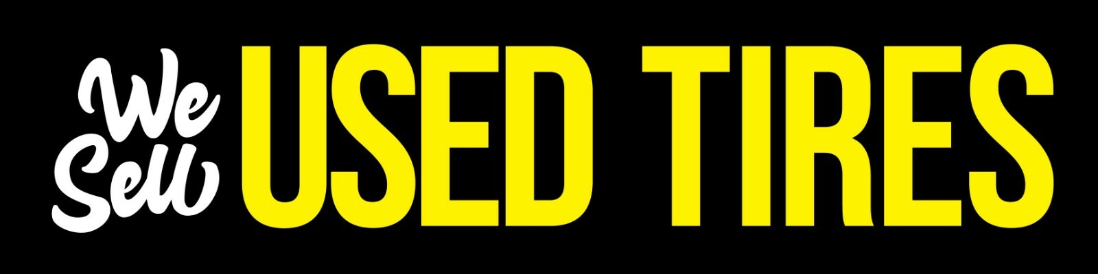 We Sell Used Tires Banner - Tire Shop Sign - Tire Shop Flag | eBay