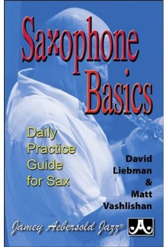 Saxophone Basics -- A Daily Practice Guide 9781562241070 | eBay