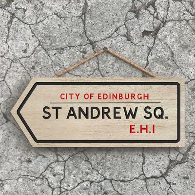 CITY OF EDNIBURGH ST ANDREW SQ ROAD SIGN EFFECT HANGING NOVELTY WOODEN ...