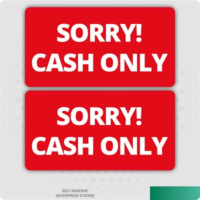 2 x Sorry Cash Only S/A Vinyl Stickers - Shop - Cafe - Taxi - Business ...