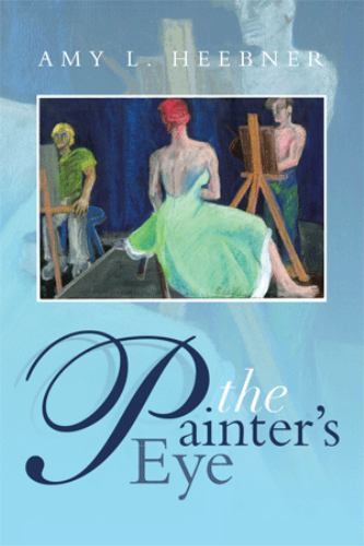 Painter's Eye by Amy L. Heebner (2014, Hardcover) for sale online | eBay