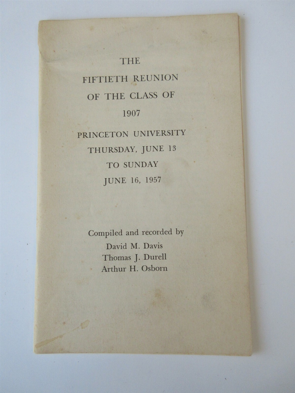 The Fiftieth Reunion of the Class of 1907 PRINCETON UNIVERSITY 1957 ...