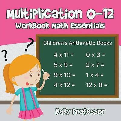 Multiplication 0-12 Workbook Math Essentials - Children's Arithmetic ...