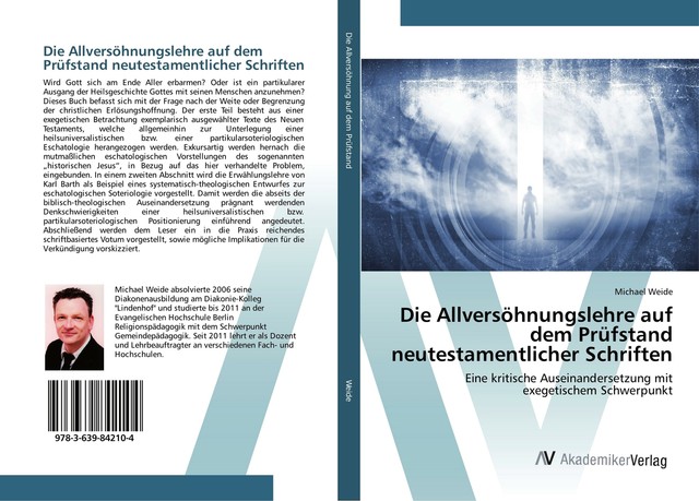 Die Allversöhnungslehre auf dem Prüfstand neutestamentlicher Schriften ...