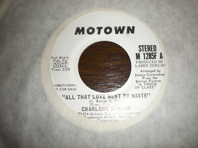 Charlene Duncan 45 All That Love Went To Waste PROMO MOTOWN | eBay