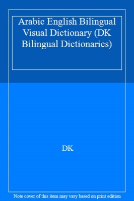 Arabic English Bilingual Visual Dictionary (DK Bilingual Dictio ...
