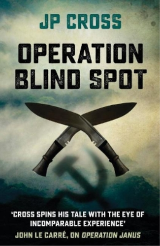 J. P. Cross Operation Blind Spot (Poche) Operation Janus 9781912049325 ...