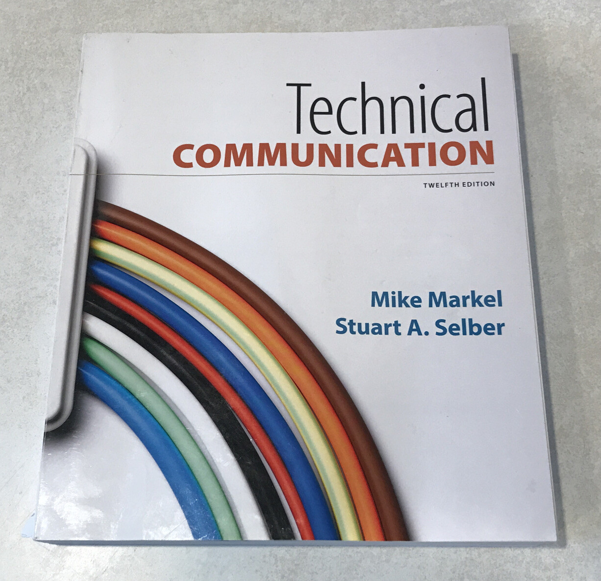 Technical Communication 12th Edition Textbook by Stuart A. Selber Mike ...