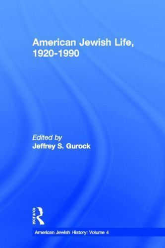 American Jewish History Ser.: American Jewish Life, 1920-1990 ...