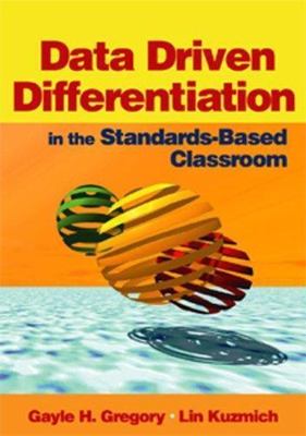 Data Driven Differentiation in the Standards-Based Classroom ...