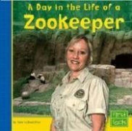 A Day in the Life of a Zookeeper (Community Helpers at Work) - GOOD ...