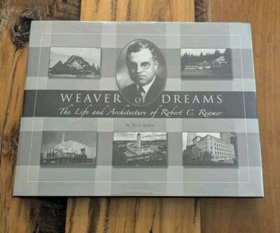 *SIGNED* Weaver of Dreams: The Life and Architecture of Robert C ...