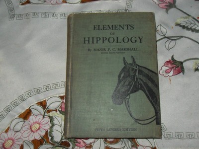 Elements of Hippology By Major Marshall U.S. Cavalry 1917 Edition | eBay