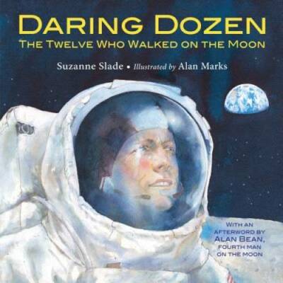Daring Dozen: The Twelve Who Walked on the Moon - Hardcover - GOOD ...