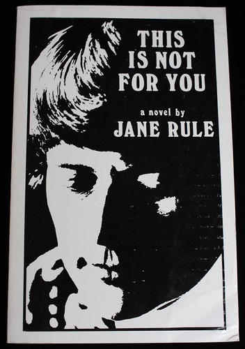This Is Not for You - Jane Rule - inscribed by author - paperback, 1 st ...