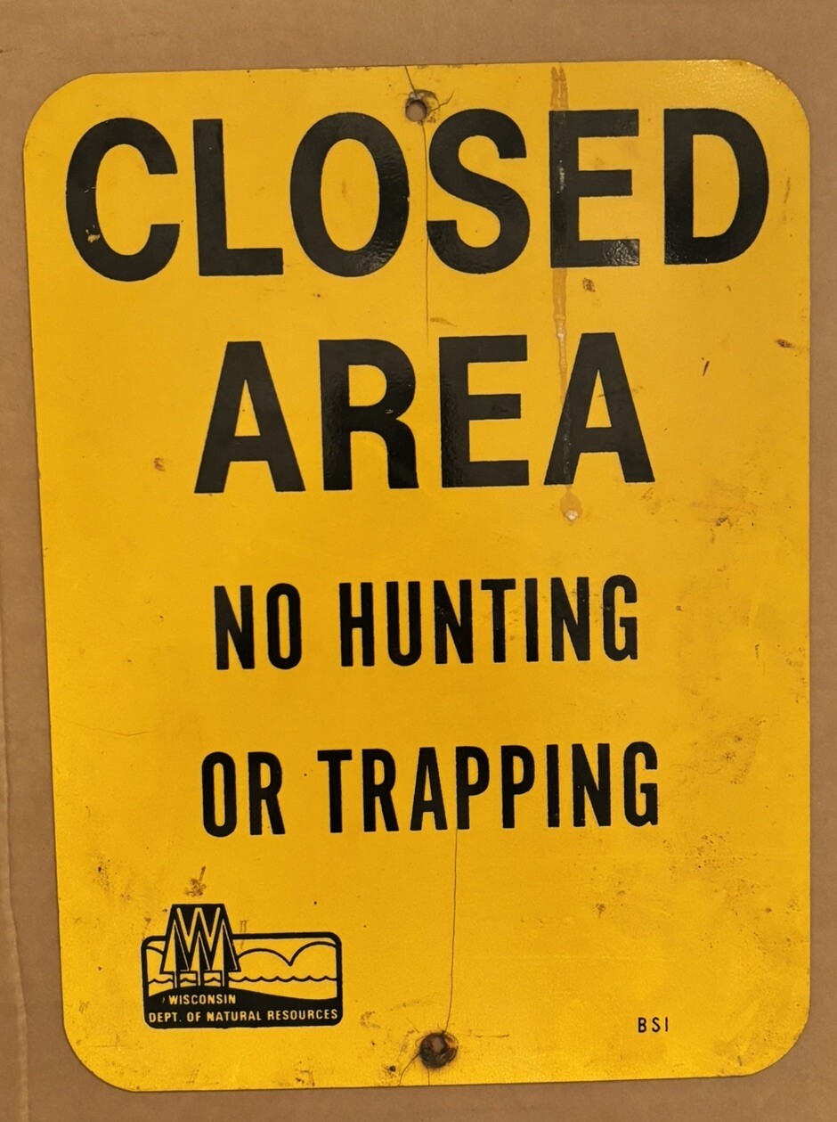 Vintage 1970's Wisconsin DNR No Hunting Or Trapping Metal Sign 12 X 9 ...