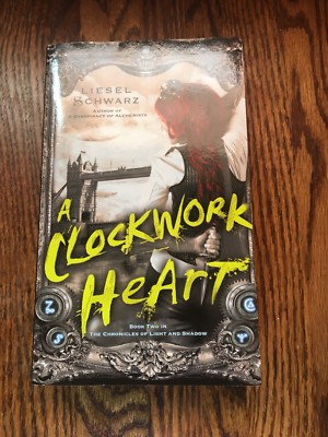 A CLOCKWORK HEART by Liesel Schwarz 2014 paperback STEAMPUNK SCI FI | eBay